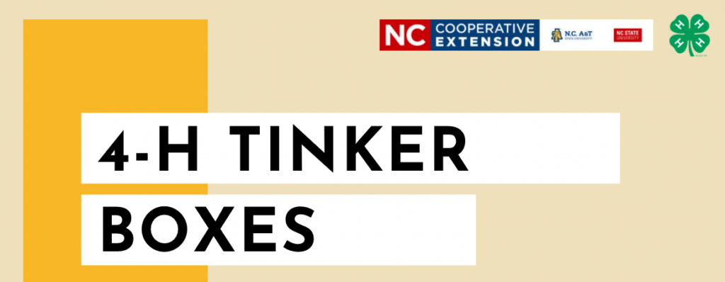 4-H Tinker Boxes | N.C. Cooperative Extension
